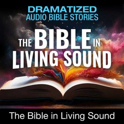 Lifetalk Radio » Bible in Living Sound